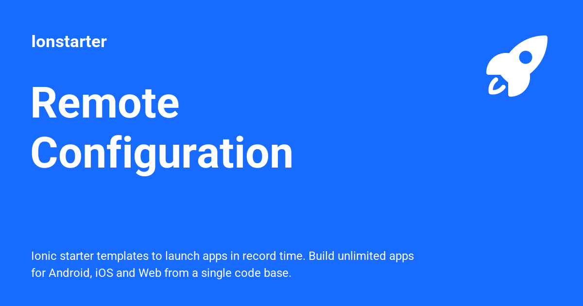 Remote Configuration - Ionstarter